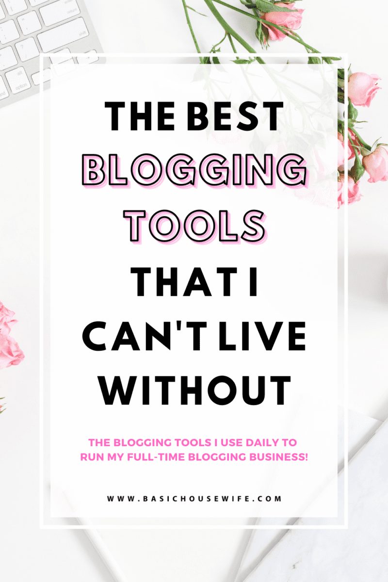 7 Life-Changing Blogging Tools That I Can't Live Without - The Basic ...