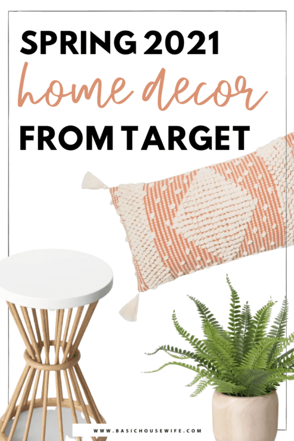 Shop Target's 2021 Spring Home Decor - The Basic Housewife