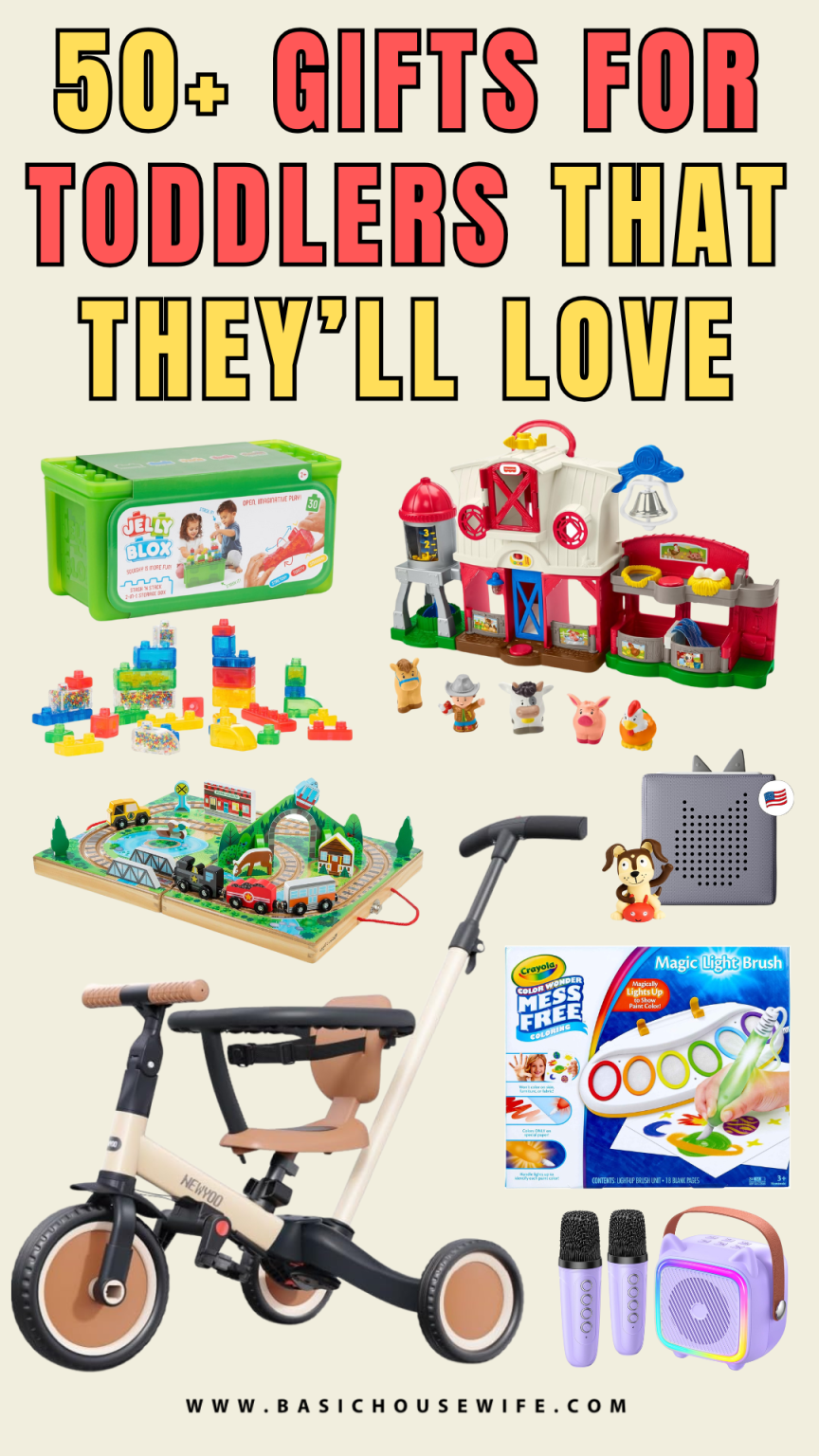 55+ Best Gifts for Toddlers | The Basic Housewife